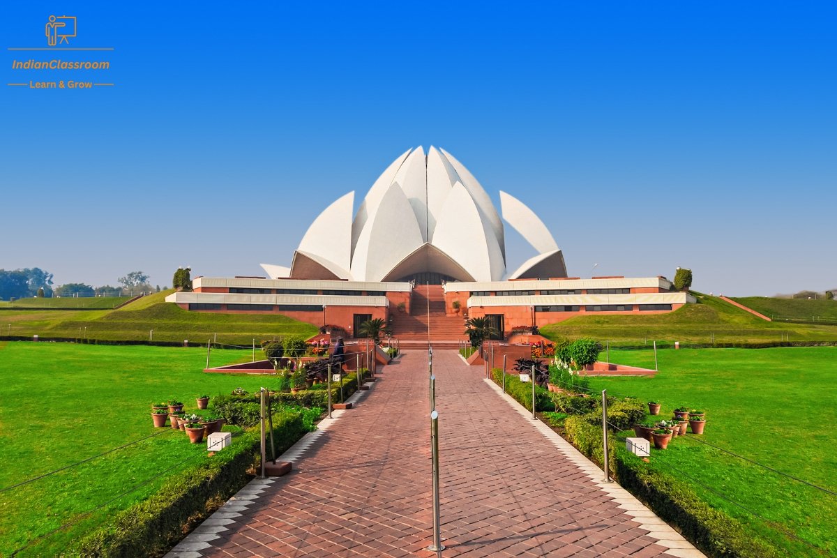Lotus Temple: Spirituality & Architecture - Indian Classroom